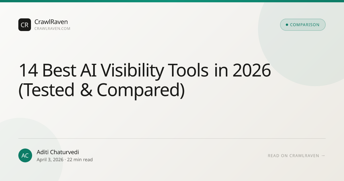 14 Best AI Visibility Tools in 2026 (Tested & Compared) | CrawlRaven